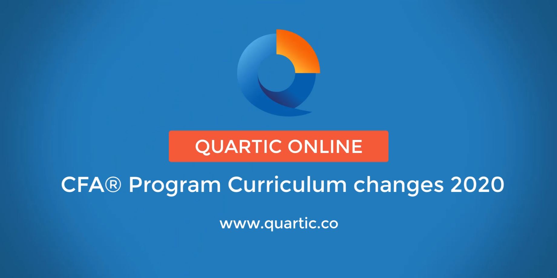 Curriculum Changes to the CFA® Program 2019 to 2020 - Quartic